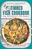Cooking with Tinned Fish: Amazon.co.uk: Bart van Olphen: 9781910496237 ...