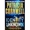 Amazon.com: Identity Unknown (Kay Scarpetta, 28): 9781538770436 ...