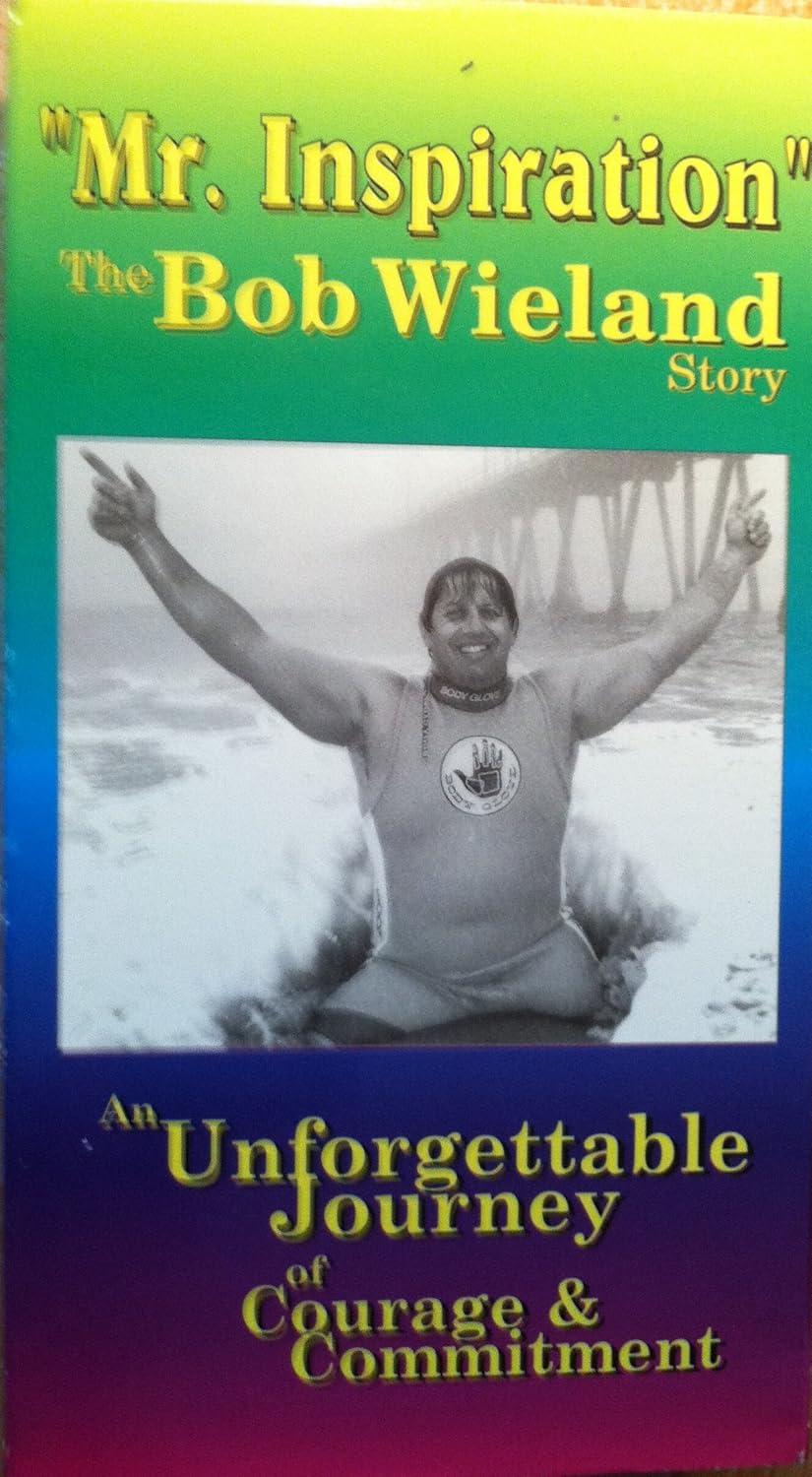 Amazon.com: "Mr. Inspiration" - The Bob Wieland Story (An Unforgettable ...