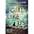 Girls Like Us: Alger, Cristina: 9780525535805: Amazon.com: Books