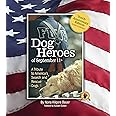 Dog Heroes of September 11th: A Tribute to America's Search and Rescue ...