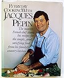 Everyday Cooking With Jacques Pepin: Jacques Pepin: 9780060963590 ...
