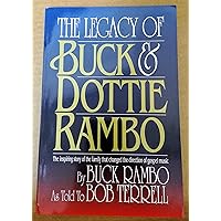 Legacy of Buck and Dottie Rambo: The Inspiring Story of the Family That ...