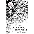 Amazon.com: In a Dark, Dark Wood: 9781501112317: Ware, Ruth: Books