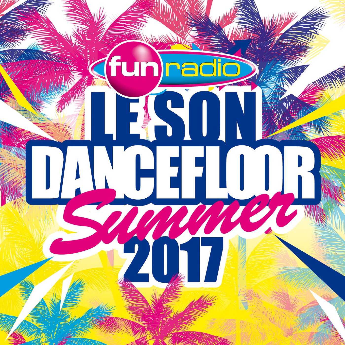 Le Son Dancefloor Summer 2017: Zedd, Yellow Claw, W&W, Vitaa, Multi ...