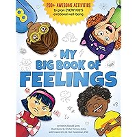 My Big Book of Feelings: 200+ Awesome Activities to Grow Every Kid's ...
