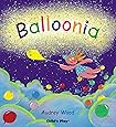 Balloonia (Child's Play Library): Wood, Audrey: 9781904550495: Amazon ...