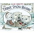 The Three Snow Bears by Brett, Jan