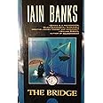 The Bridge: Iain Banks: 9780061053580: Amazon.com: Books