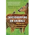 Eavesdropping on Animals: What We Can Learn From Wildlife Conversations ...
