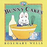 Bunny Cakes (Max and Ruby): Wells, Rosemary, Wells, Rosemary ...