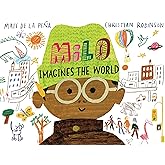 Milo Imagines the World: de la Peña, Matt, Robinson, Christian ...