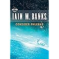 Amazon.com: Consider Phlebas (Culture): 9780316005388: Banks, Iain M ...