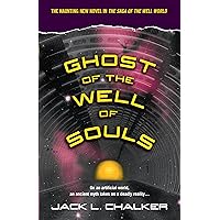 Exiles at the Well of Souls (Well World Saga: Volume 2): Chalker, Jack ...