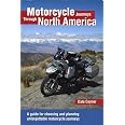 Motorcycle Journeys Through North America: A guide for choosing and ...