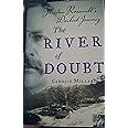 Amazon.com: The River of Doubt: Theodore Roosevelt's Darkest Journey ...