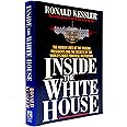 Inside the White House: The hidden lives of the modern presidents and ...