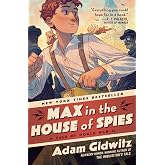 Max in the House of Spies: A Tale of World War II (Operation ...
