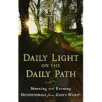 Daily Light on the Daily Path: Morning and Evening Devotionals from God ...