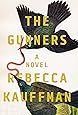 Amazon.com: The Gunners: A Novel (9781619029897): Rebecca Kauffman: Books