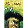 Ben and Me: An Astonishing Life of Benjamin Franklin by His Good Mouse ...