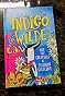 Indigo Wilde and the Creatures at Jellybean Crescent: Book 1 : Curnick ...