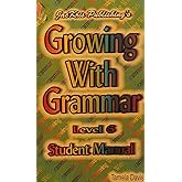 Growing with Grammar: Grade 3 (Student Manual): unknown author ...