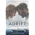 Adrift [Movie tie-in]: A True Story of Love, Loss, and Survival at Sea ...
