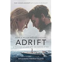 Adrift [Movie tie-in]: A True Story of Love, Loss, and Survival at Sea ...