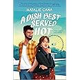 A Dish Best Served Hot: A Novel (Vega Family Love Stories, 2): Caña ...