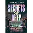 Amazon.com: Secrets So Deep: 9780593403990: Sain, Ginny Myers: Books