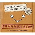 The Gift Inside the Box: Grant, Adam, Grant, Allison Sweet, Schoenbrun ...