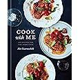 Cook with Me: 150 Recipes for the Home Cook: A Cookbook: Guarnaschelli ...
