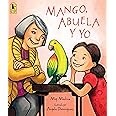 Mango, Abuela y yo (Spanish Edition): Medina, Meg, Dominguez, Angela ...