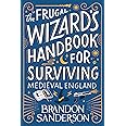 Amazon.com: The Frugal Wizard’s Handbook for Surviving Medieval England: 9781399613408: Brandon ...