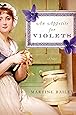 An Appetite for Violets: A Novel: Martine Bailey: 9781250056917: Amazon.com: Books