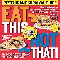 Eat This Not That! The Best (& Worst!) Foods in America!: The No-Diet ...