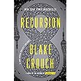 Recursion: A Novel: Crouch, Blake: 9781524759797: Amazon.com: Books
