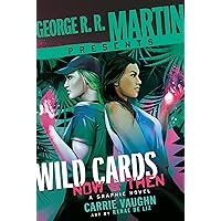 George R. R. Martin Presents Wild Cards: Now and Then: A Graphic Novel ...