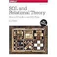Amazon.com: SQL and Relational Theory: How to Write Accurate SQL Code: 9781491941171: Date, C. J ...