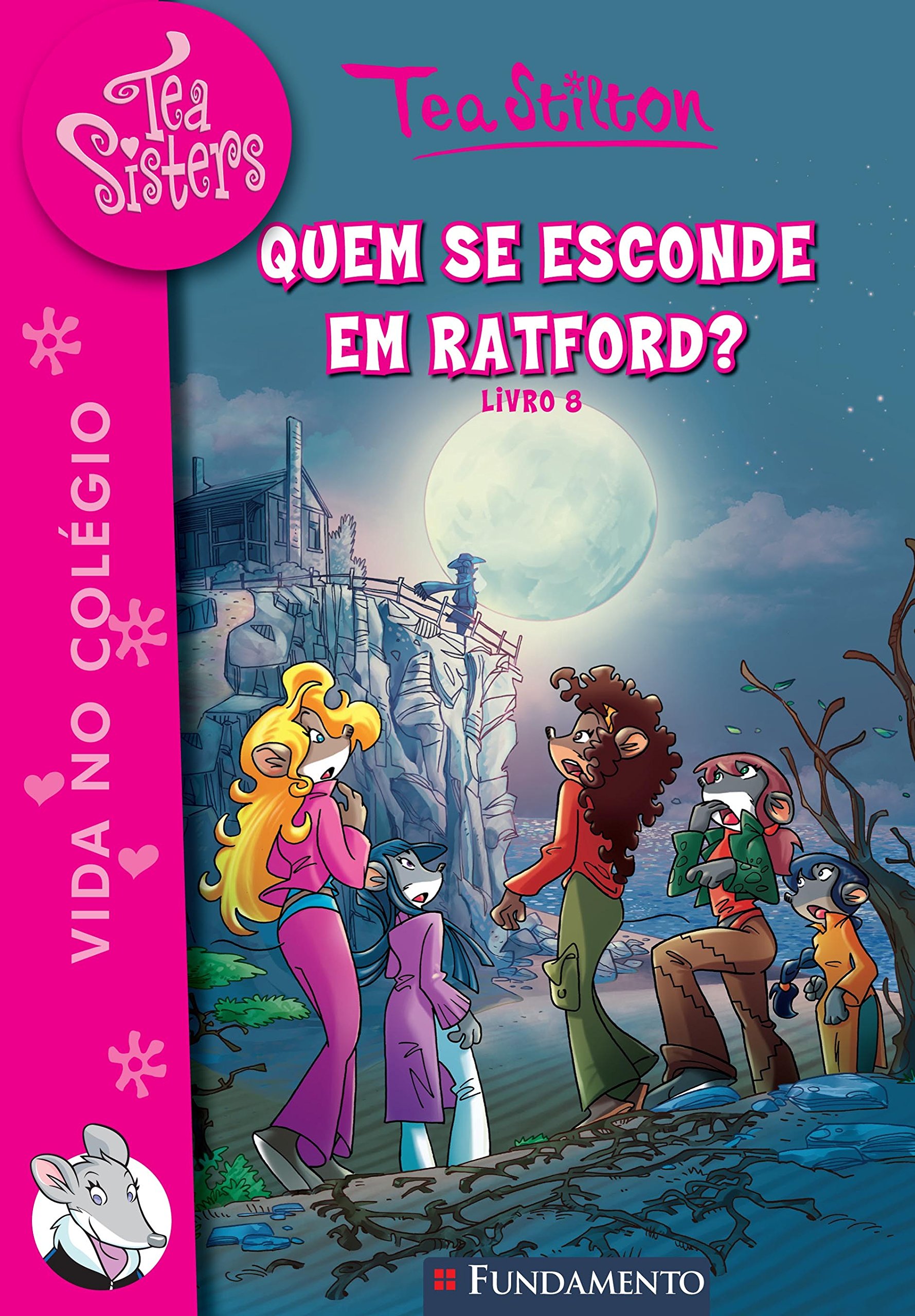 Tea Sisters. Quem Se Esconde em Ratford? - Volume 8 PDF Tea Stilton