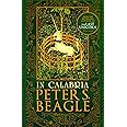 In Calabria: Beagle, Peter S.: 9781616962487: Amazon.com: Books