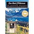 One Man's Wilderness: An Alaskan Odyssey: Sam Keith, Richard Proenneke ...