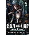 Escape into the Night (Volume 1) (Freedom Seekers): Johnson, Lois ...