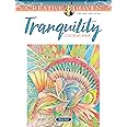 Creative Haven Tranquility Coloring Book: Your Path to Serenity, Stress ...