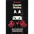 Coyote Stories: Mourning Dove, Jay Miller: 9780803281691: Amazon.com: Books