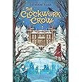 The Clockwork Crow: Fisher, Catherine: 9781536222920: Amazon.com: Books