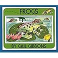 Frogs: Gibbons, Gail: 9780823411344: Amazon.com: Books