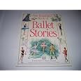 The Illustrated Book of Ballet Stories: Barbara Newman: 9780789420244 ...