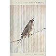 Upon Waking: 60 Daily Reflections to Discover Ourselves and the God We Were Made For: Perry ...